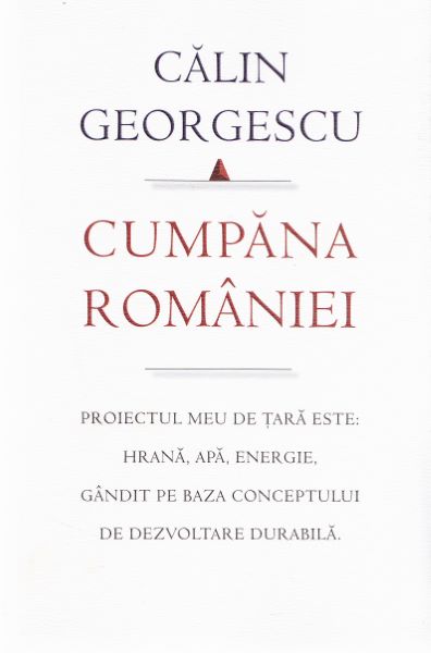 Cumpana Romaniei - Calin Georgescu - Calin Georgescu 📚 cel mai mic preț