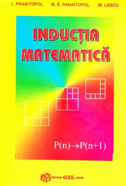 Inductia matematica - L. Panaitopol, M. Lascu PDF | Carte PDF - Citești ...