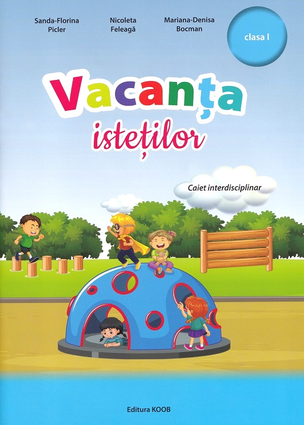 Vacanta istetilor - Clasa 1 PDF | Carte PDF - Citești instant
