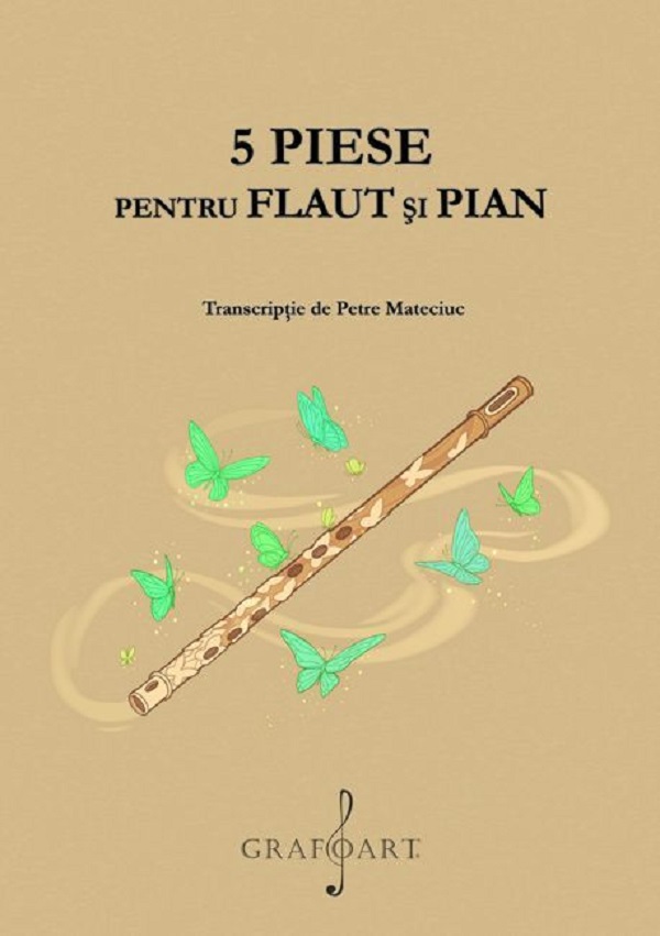 5 piese pentru flaut si pian. Transcriptie de Petre Mateciuc PDF ...