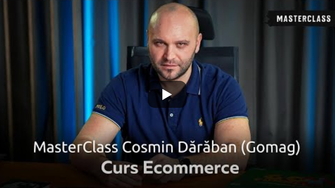 Curs Online de Ecommerce cu Cosmin Dărăban