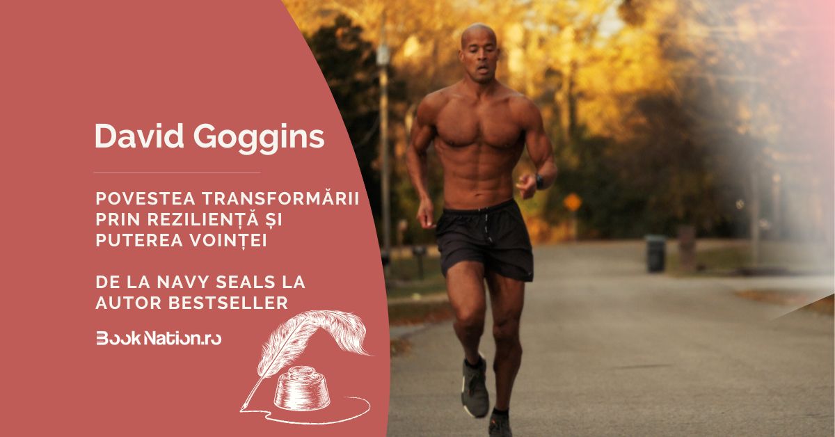 David Goggins: Povestea Transformării prin Reziliență și Puterea ...